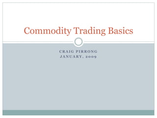 Commodity basics | PPT