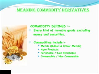 Commodity derivatives | PPT