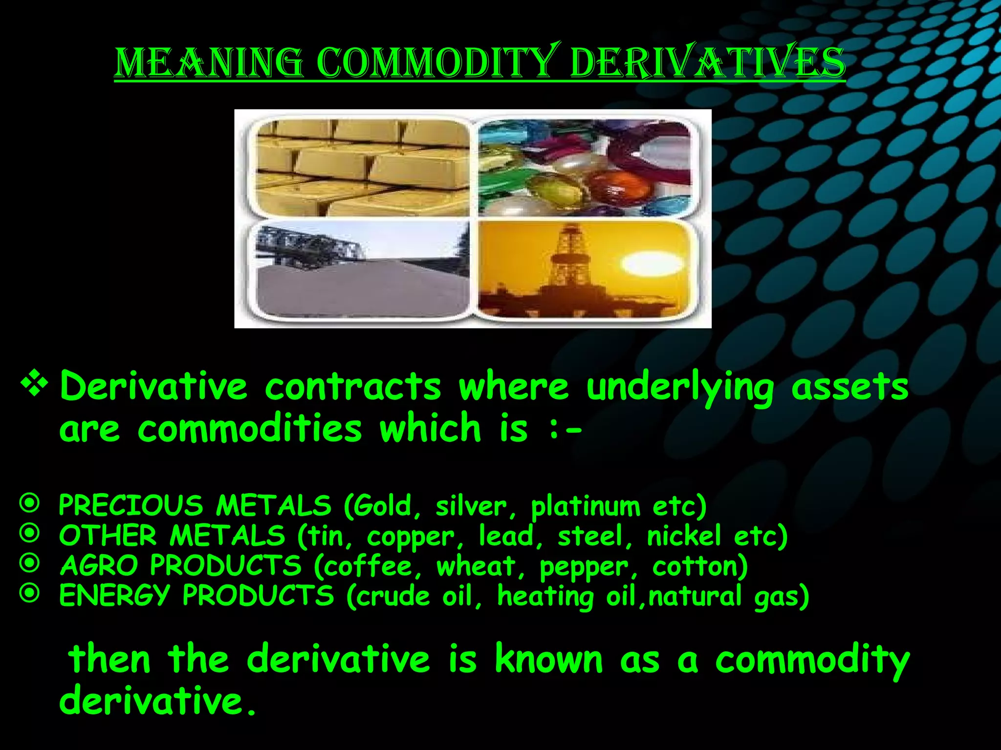 Commodity derivatives | PPT