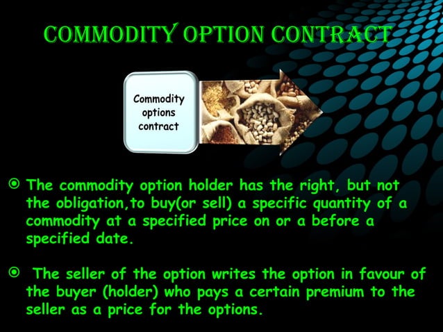 Commodity derivatives | PPT | Commodities | Economy