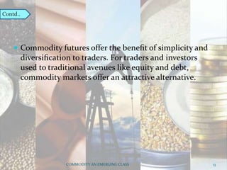 Commodity emerging class | PPT