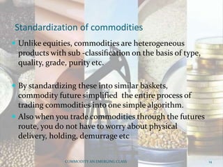 Commodity emerging class | PPT