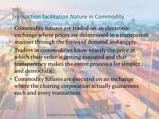 Commodity emerging class | PPT
