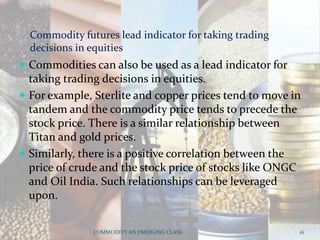 Commodity emerging class | PPT
