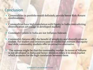 Commodity emerging class | PPT