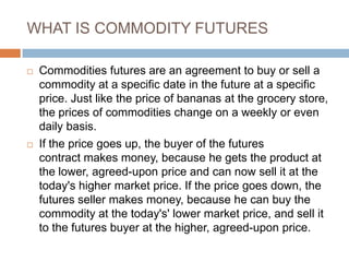 COMMODITY FUTURES TRADING IN INDIA | PPTX