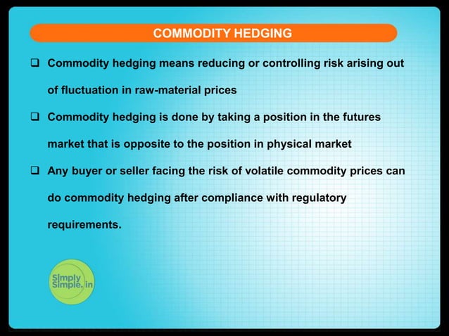 Commodity hedging | PPTX