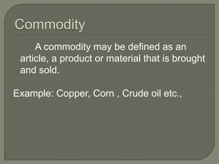 Commoditymarket | PPTX