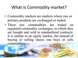 Commodity mkt | PPTX