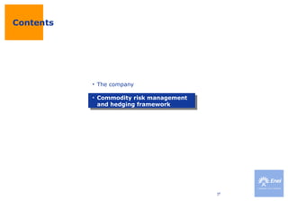 Commodity risk management and hedging framework of industrial ...