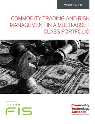 Commodity Trading and Risk Management in a Multi-asset Class Portfolio ...