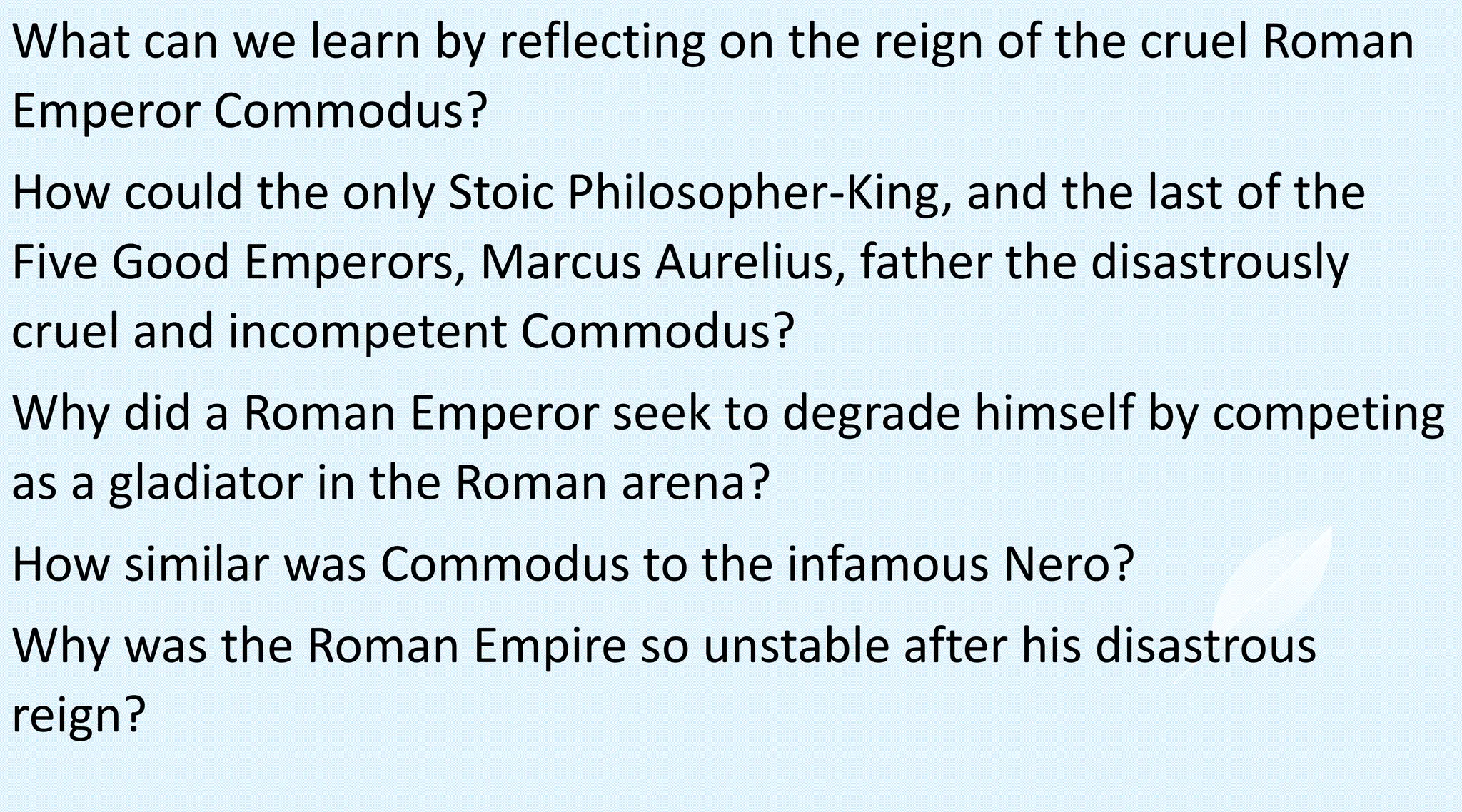 Cruel Commodus, Son of Stoic Marcus Aurelius, Last of the Good Roman Emperors | PDF