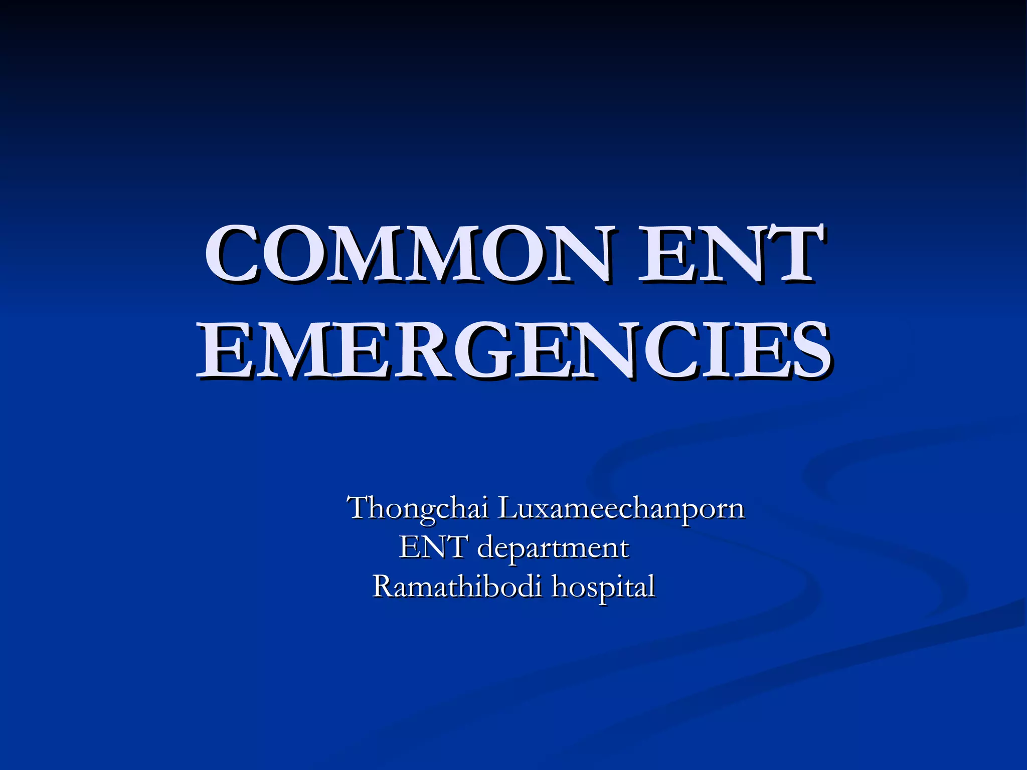 Common ENT emergencies | PPS