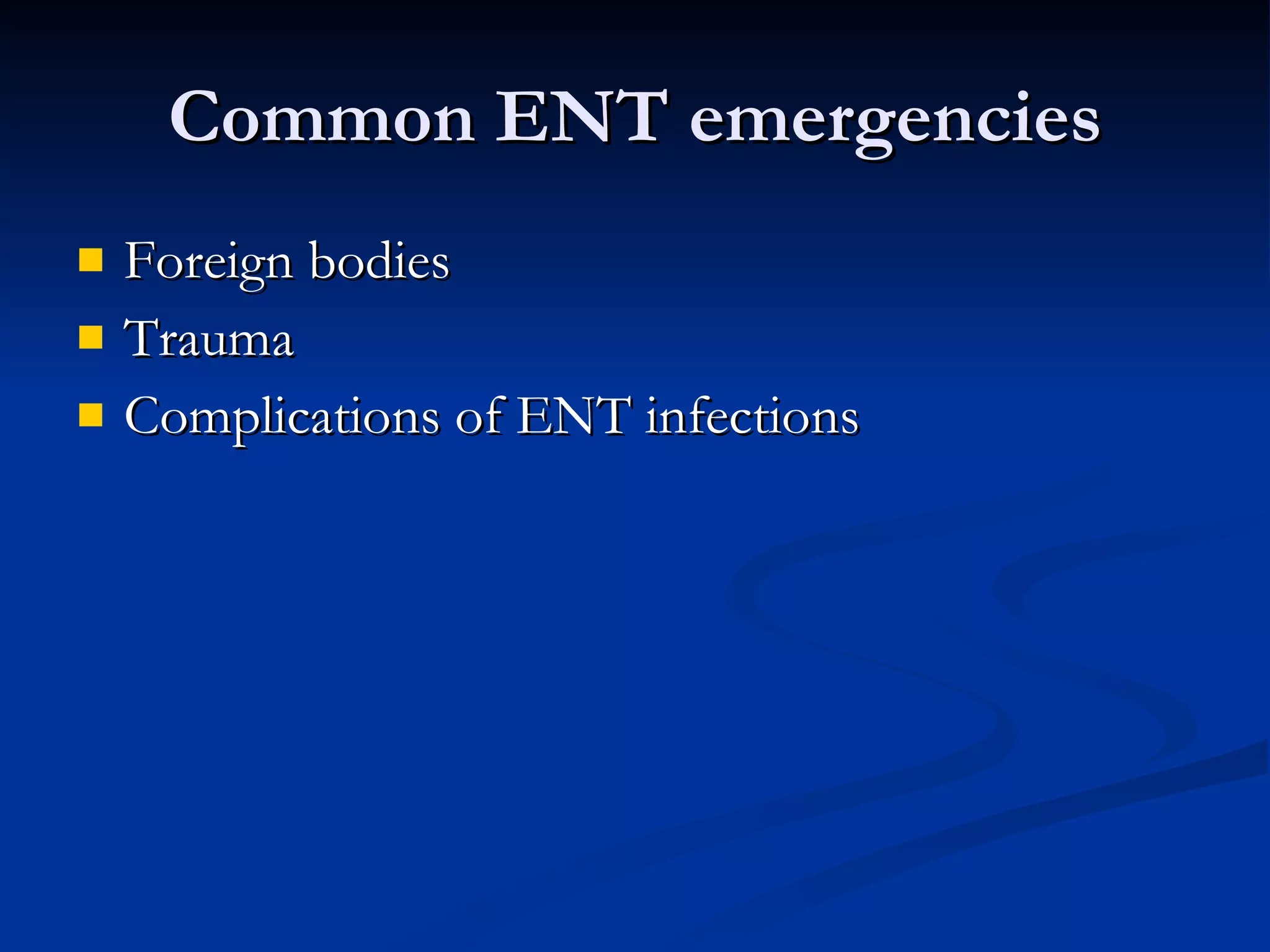 Common ENT emergencies | PPS