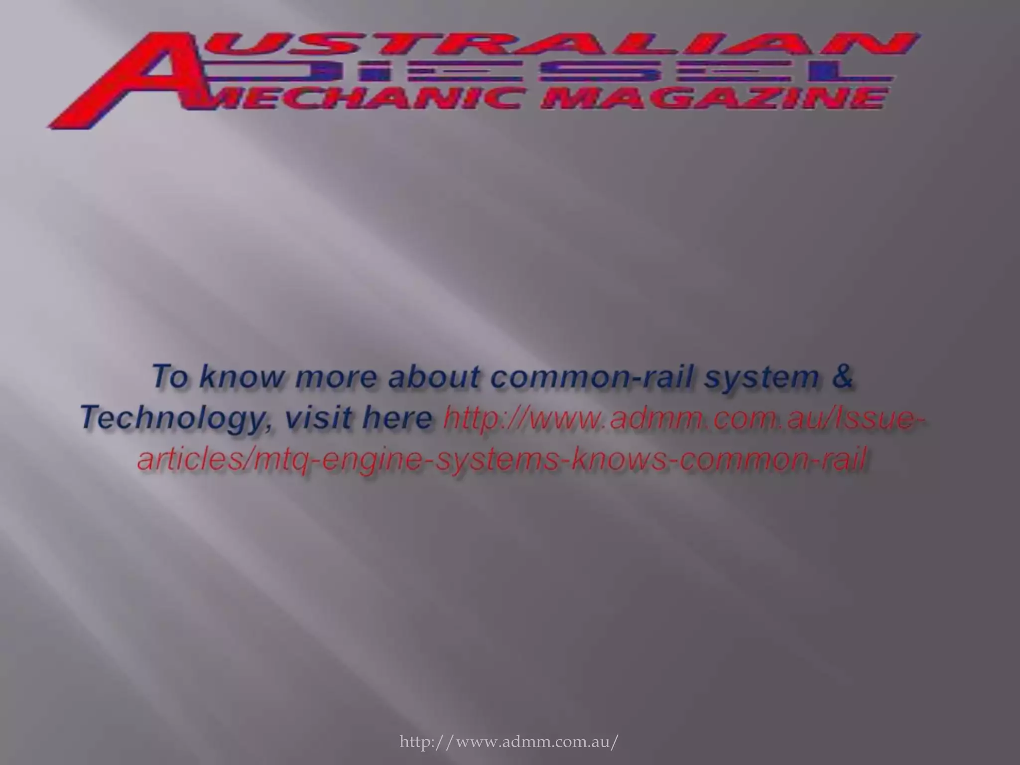 Know more about Common-rail technology at MTQ Engine Systems | PPT