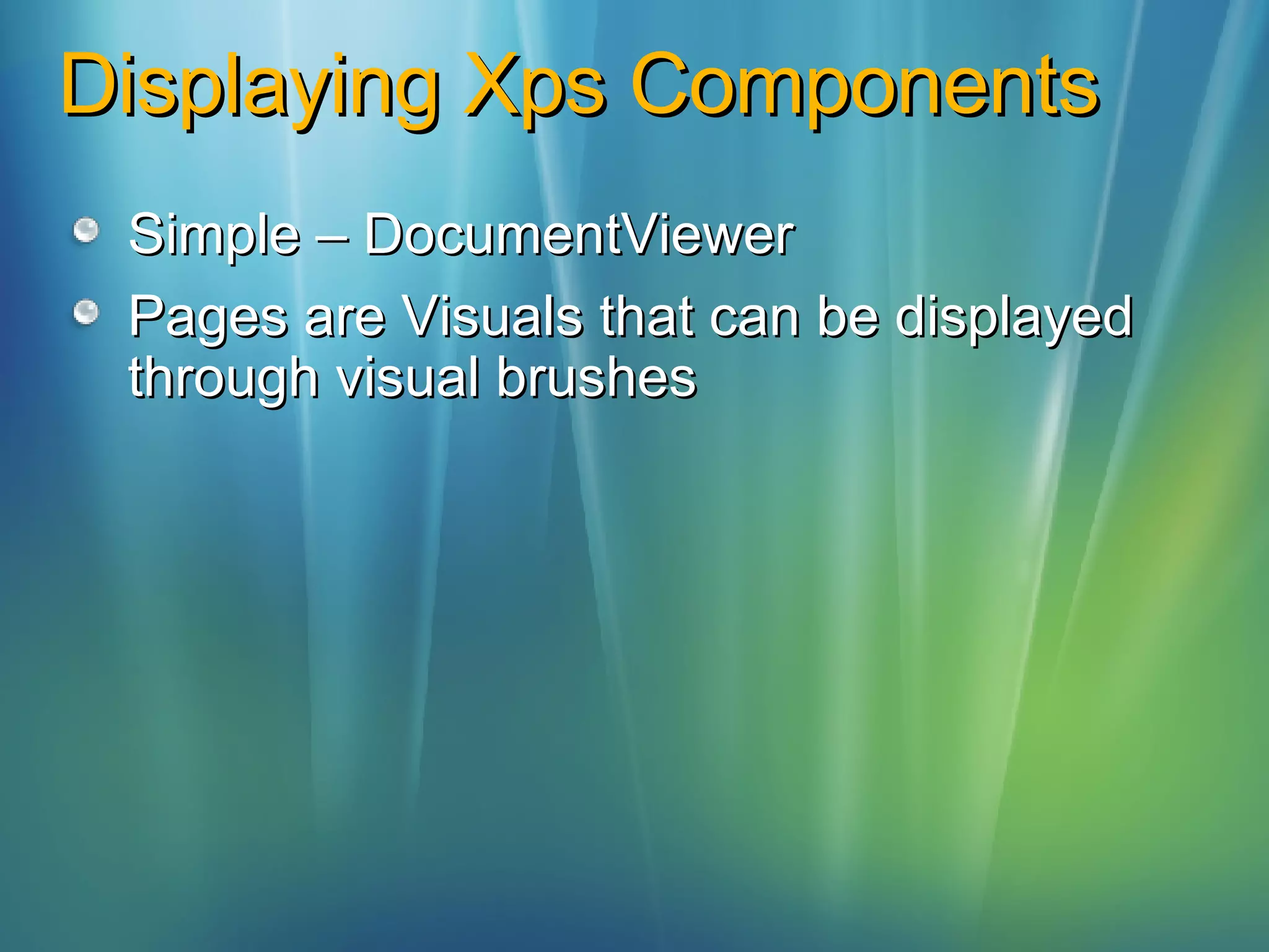 Common Scenarios for Using XPS Documents | PPT