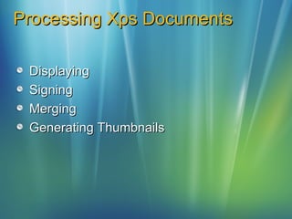 Common Scenarios for Using XPS Documents | PPT