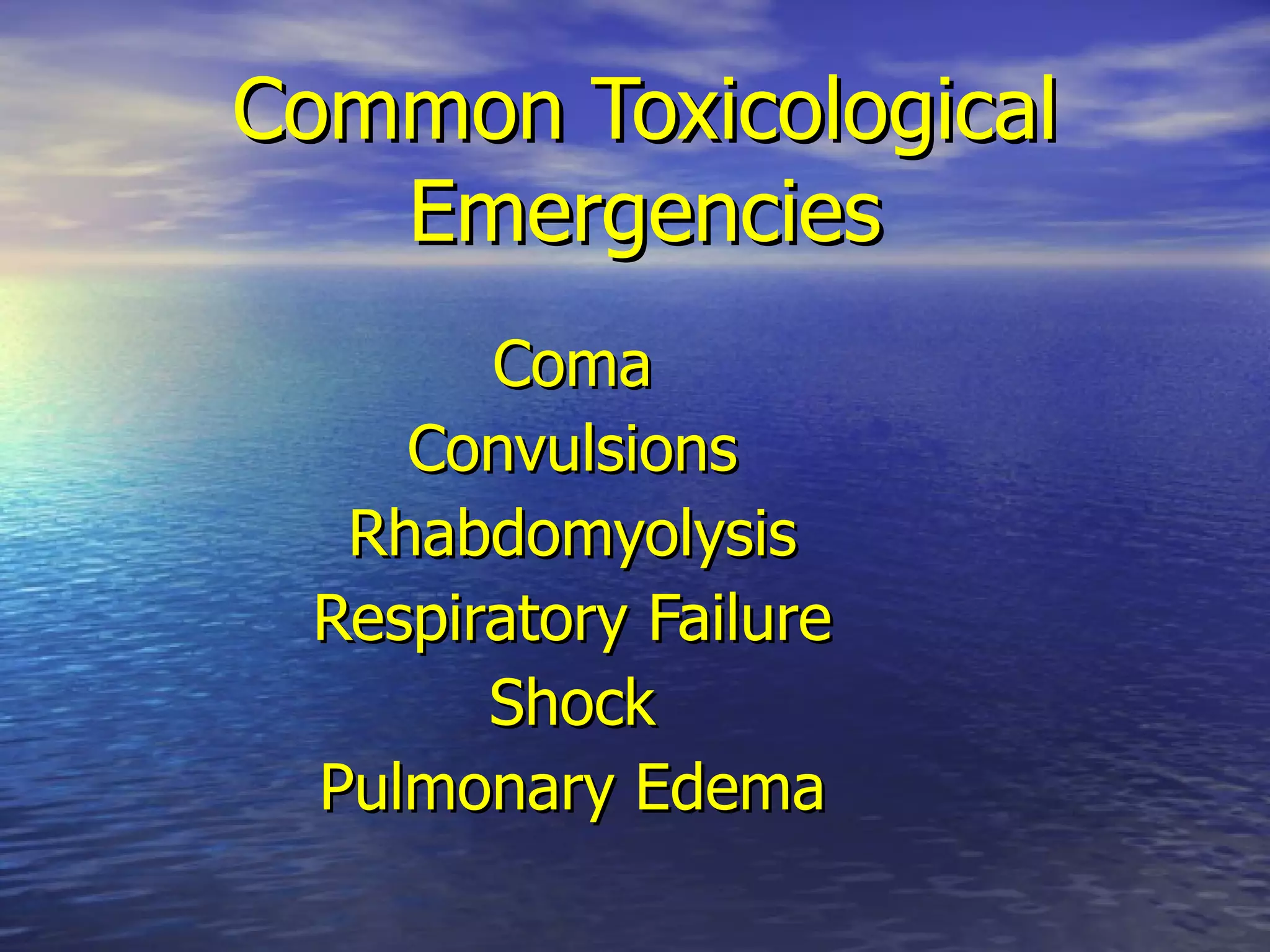 Common Toxicological Emergencies | PPT