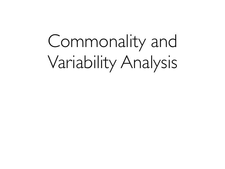 Commonality And Variability Analysis Avoiding Duplicate Code