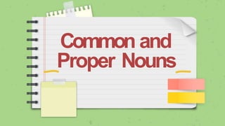 Common and Proper nouns.pptx