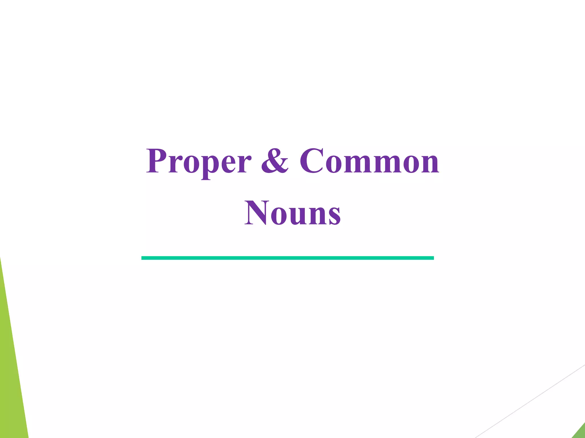 common and proper nouns proj.pptx