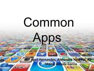 Common Apps and their Uses | PPT