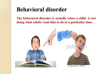 Common behavioral and emotional problems in children | PPTX