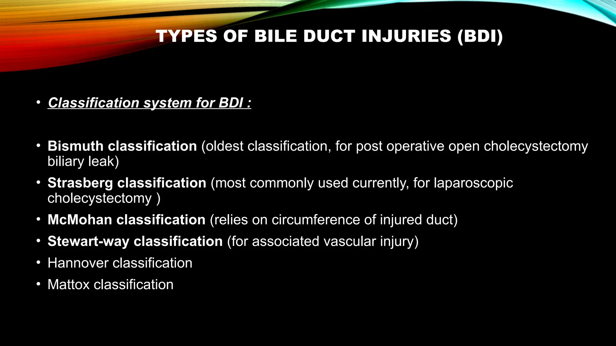 Common Bile duct injuries and their management (Recent guidelines 2022 ...