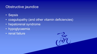 Obstructive jaundice secondary to common bile duct stones | PPTX