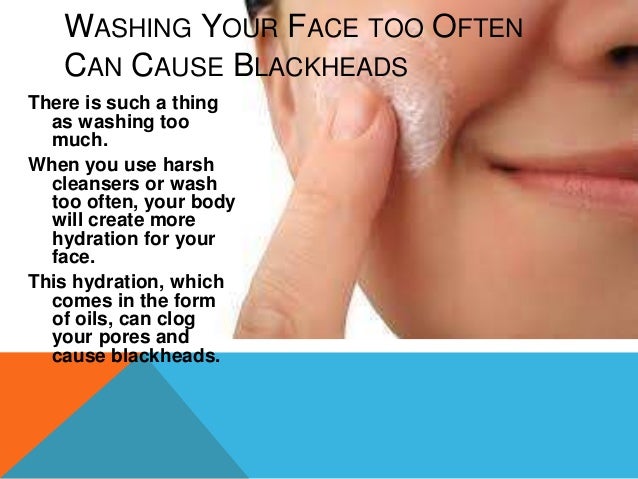 Common Blackhead Causes common-blackhead-causes