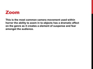 Common camera movement and shots used in horror | ODP | Photography ...