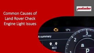 Common Causes of Land Rover Check Engine Light Issues Specialized ...