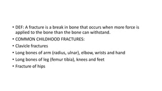 COMMON CHILDHOOD FRACTURES. .pptx