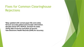Common Clearinghouse Rejection Codes in Medical Billing.pptx