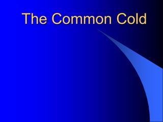 Common cold | PPTX