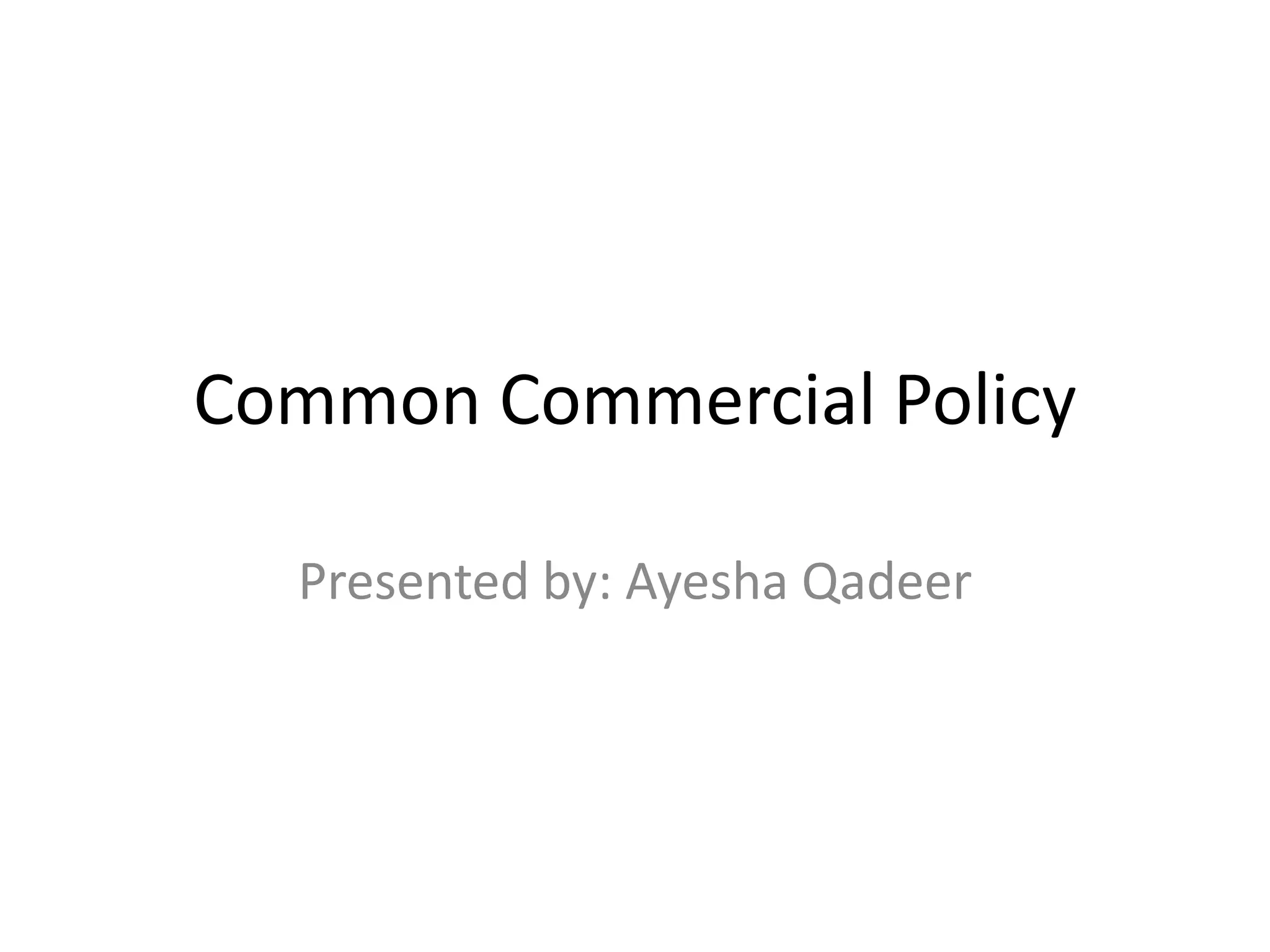 Common commercial policy | PPT