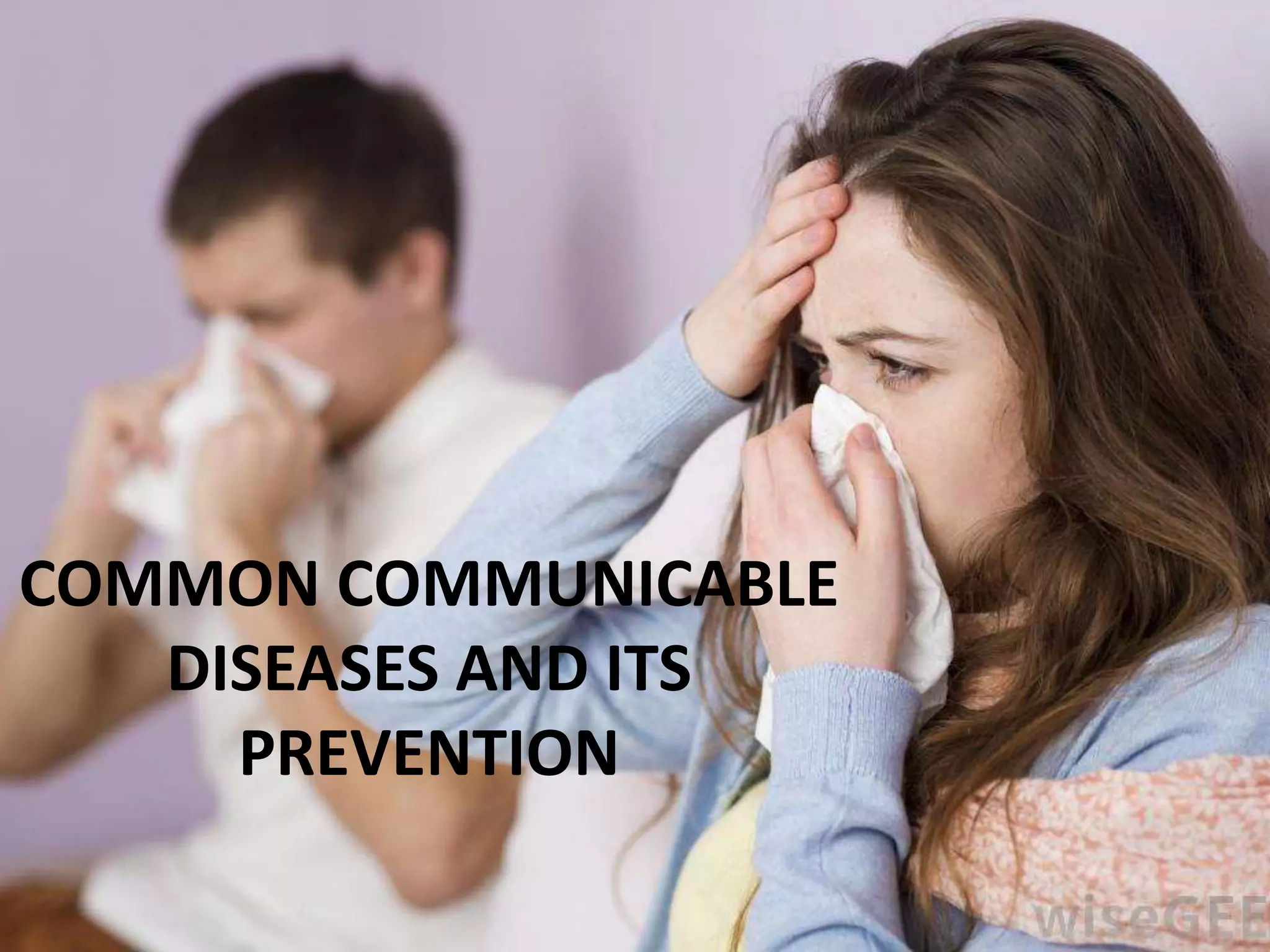 Common communicable diseases and its prevention | PPTX