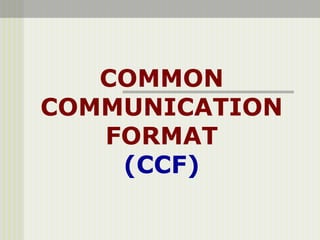Common communication format | PPT