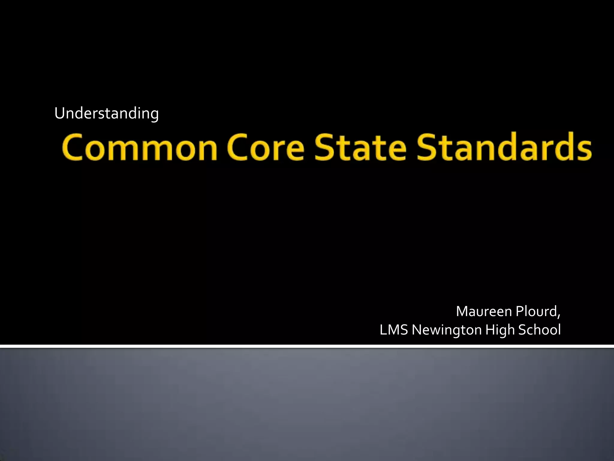 Common core state standards | PPT