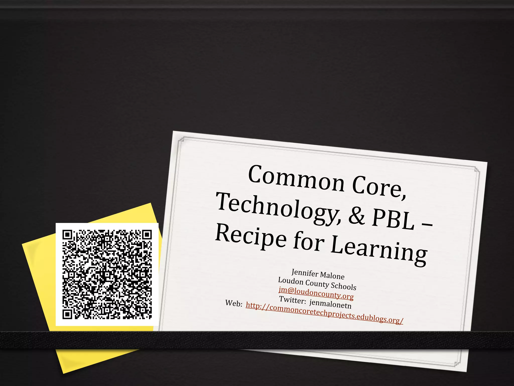 Common core, technology, & pbl final | PPT