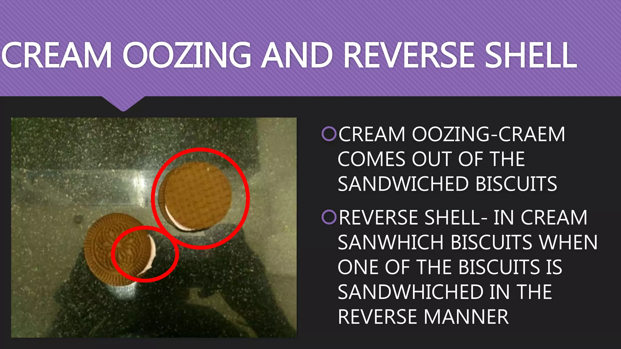 Common defects of biscuits and biscuit packs | PPTX