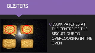 Common defects of biscuits and biscuit packs | PPTX