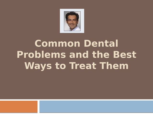 Common Dental Problems and the Best Ways to Treat Them.pdf