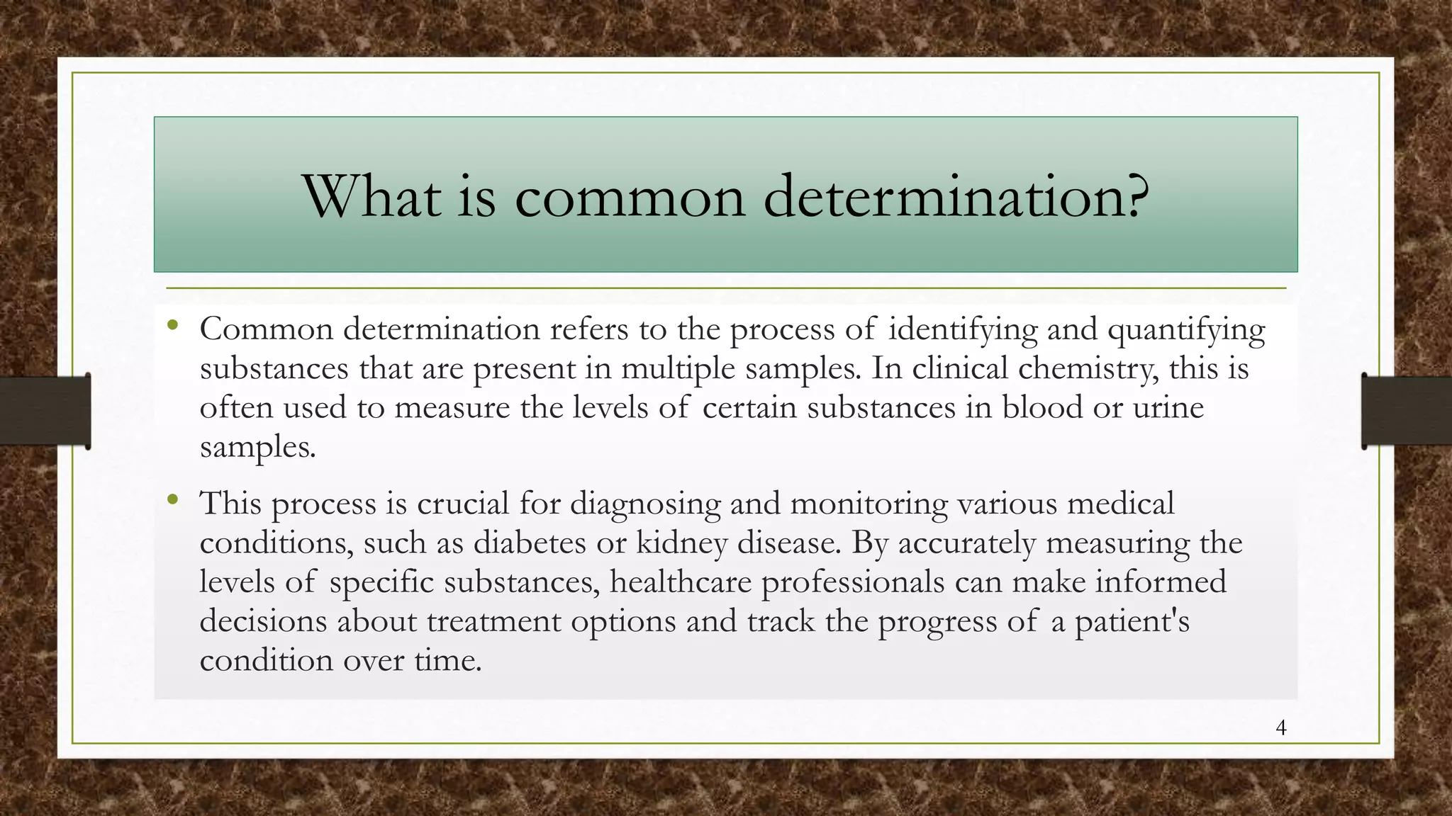 Common determinations in clinical chemistry | PPTX