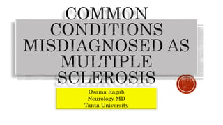 Common disorders misdiagnosed as ms | PPT