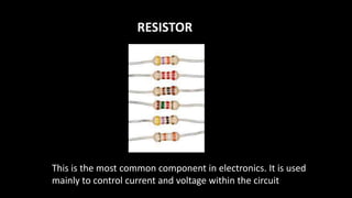 COMMON ELECTRONIC COMPONENTS.pptx