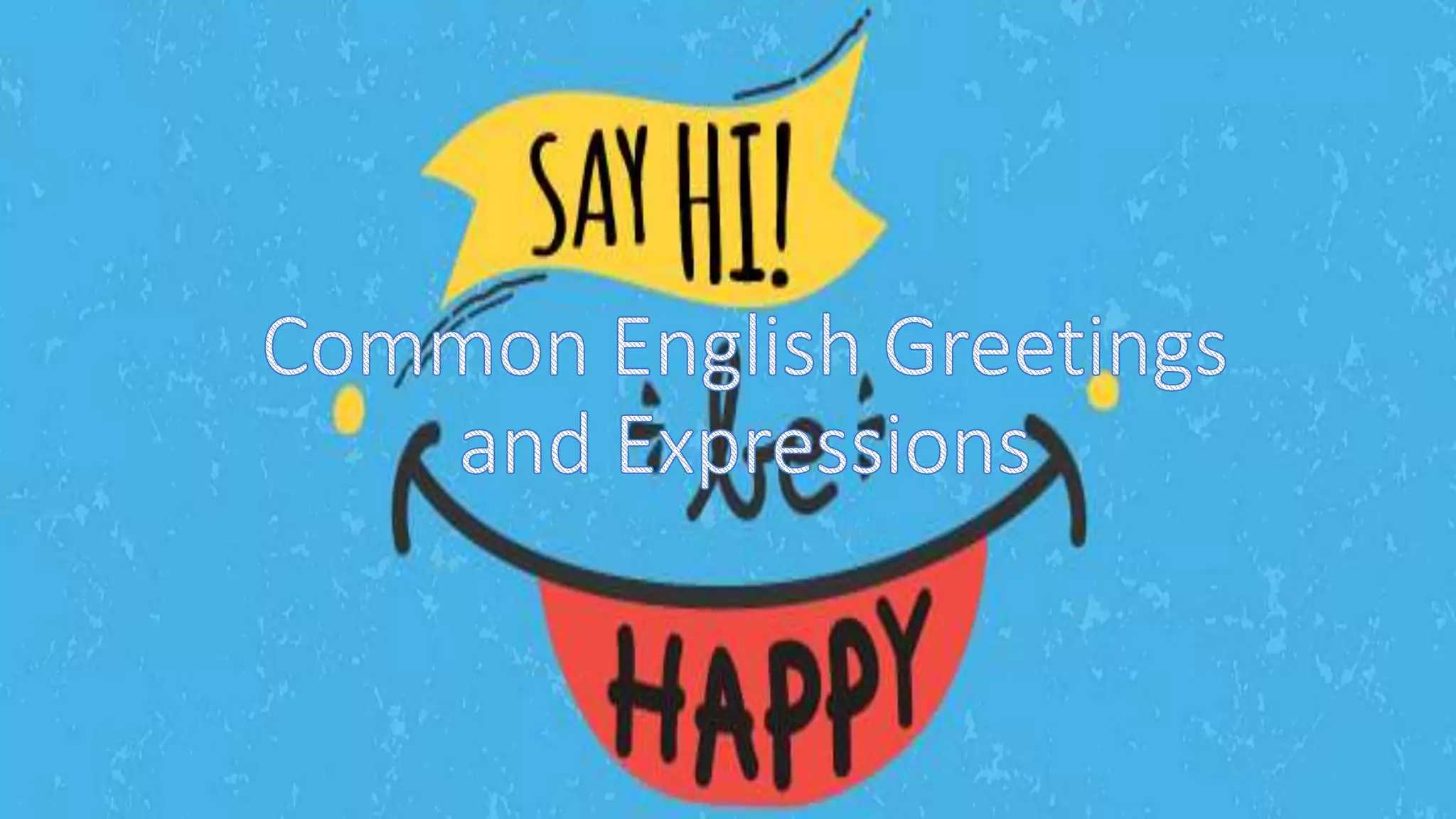 Common english greetings and expressions | PPTX
