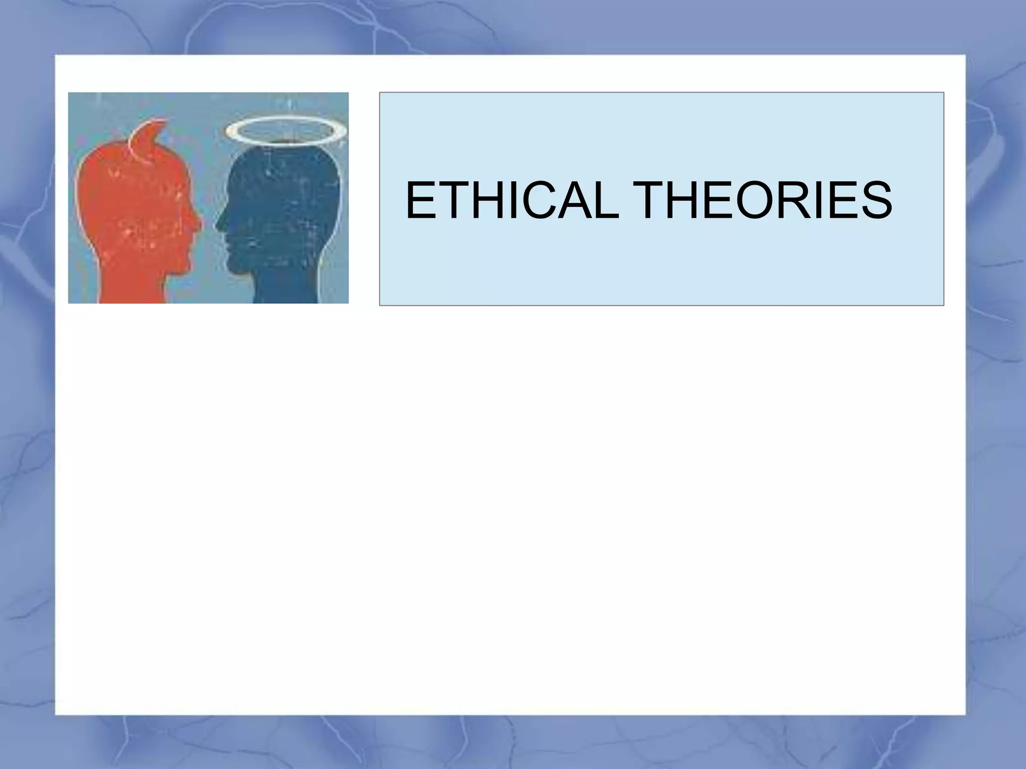 Common_Ethical_Theories.ppt