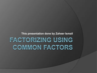 Common factor factorization | PPSX | Computing | Technology & Computing
