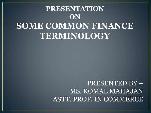 Common finance terminology | PPTX | Stocks and Bonds | Personal Investing